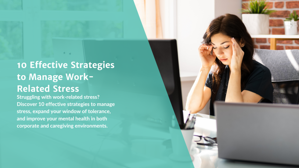 10 Effective Strategies to Manage Work-Related Stress